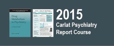 2015 Carlat Psychiatry Report Self-Assessment Course | CARLAT PUBLISHING