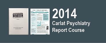 2014 Carlat Psychiatry Report Self-Assessment Course | CARLAT PUBLISHING