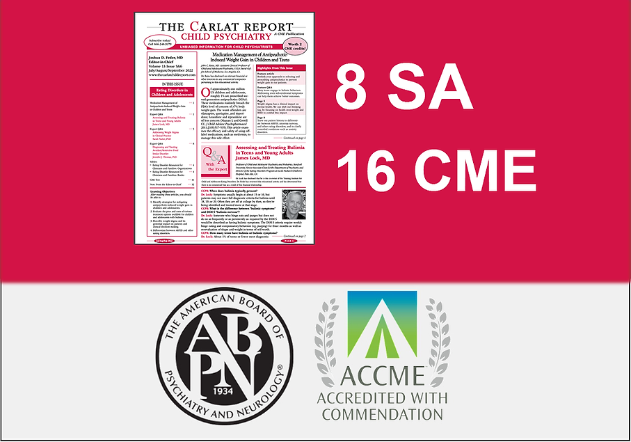 2022/2023 Carlat Child Psychiatry Report Self-Assessment Course ...