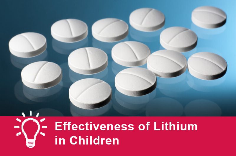Effectiveness of Lithium in Children | 2019-05-24 | CARLAT PUBLISHING
