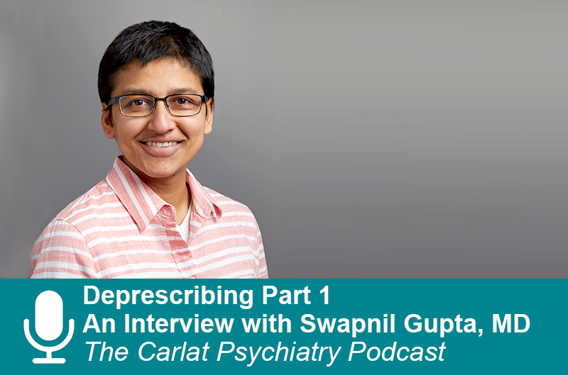 Deprescribing Part 1 | 2021-02-08 | CARLAT PUBLISHING