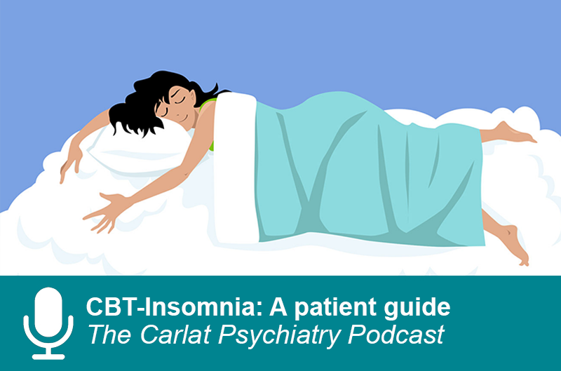 CBT-Insomnia: A patient guide | 2020-12-07 | CARLAT PUBLISHING